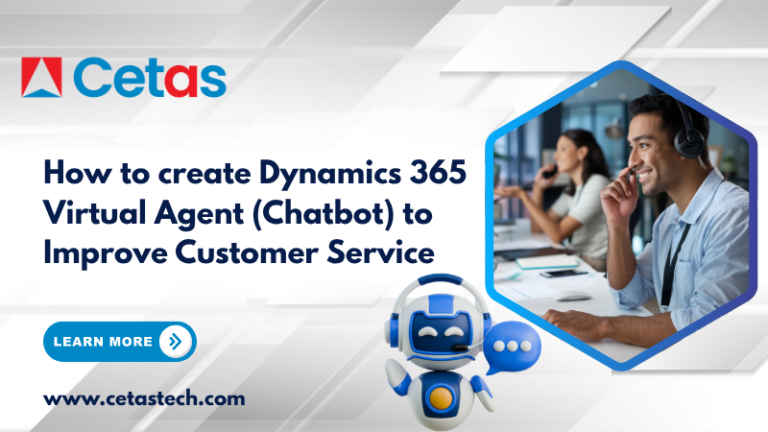 How to create Dynamics 365 Virtual Agent (Chatbot) to Improve Customer ...