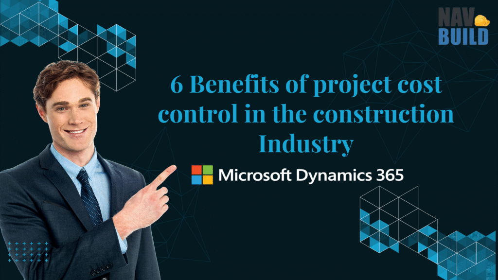 6 Benefits of project cost control in the construction industry - Cetas