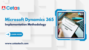 Microsoft Dynamics 365 Implementation Methodology - Cetas