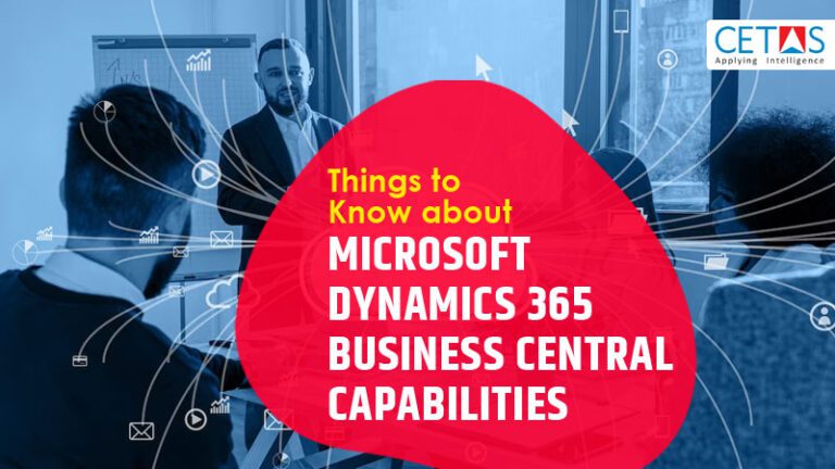 Microsoft Dynamics 365 business central capabilities - Cetas