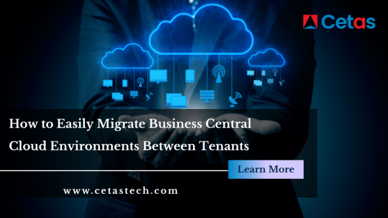How to Easily Migrate Business Central Cloud Environments Between Tenants